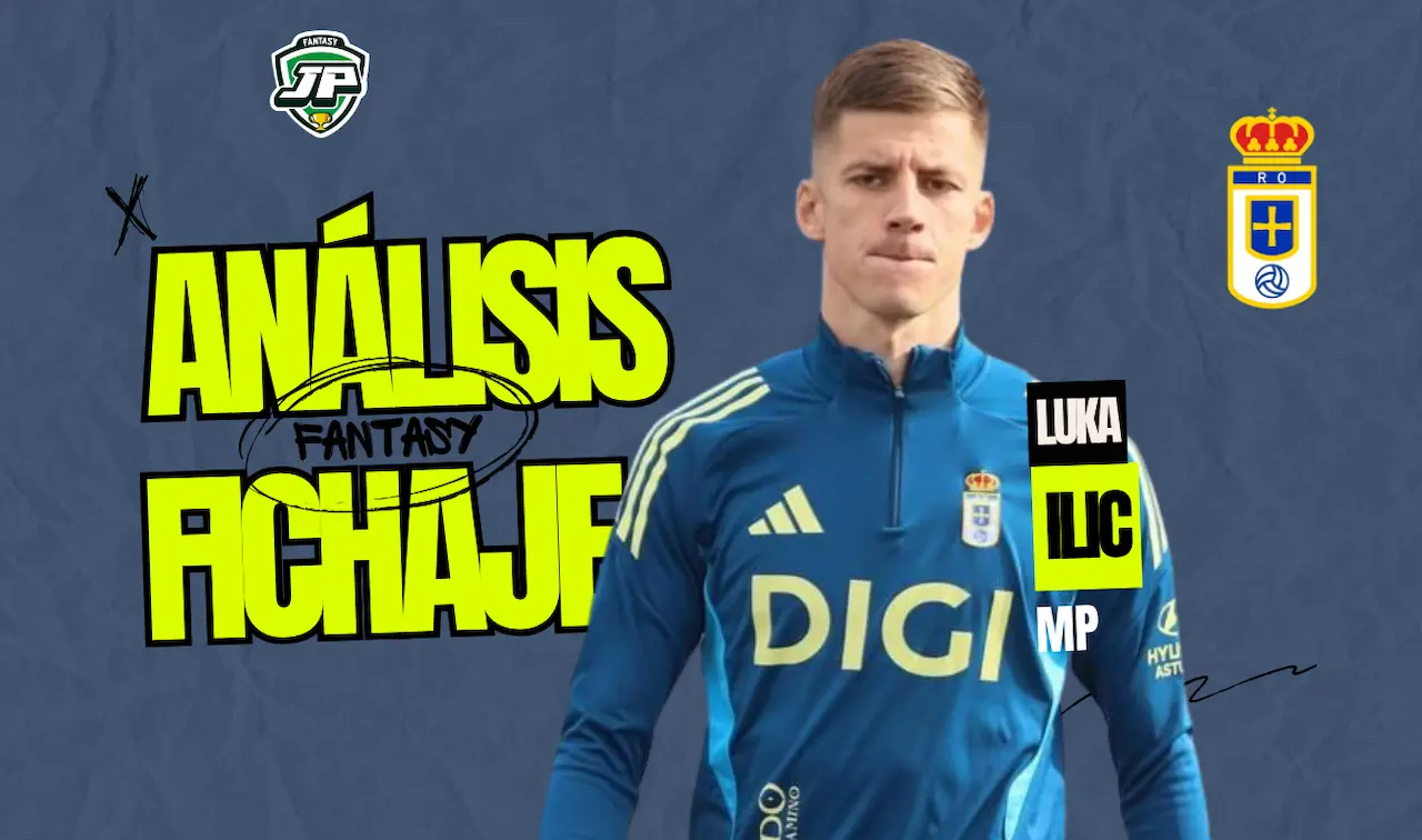 ¿Es Luka Ilic una de las mejores opciones low cost en Fantasy?